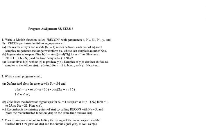 Solved Can Somebody Please Help With Writing This Matlab Code Program Assignment 3 Ee3318 1 0288