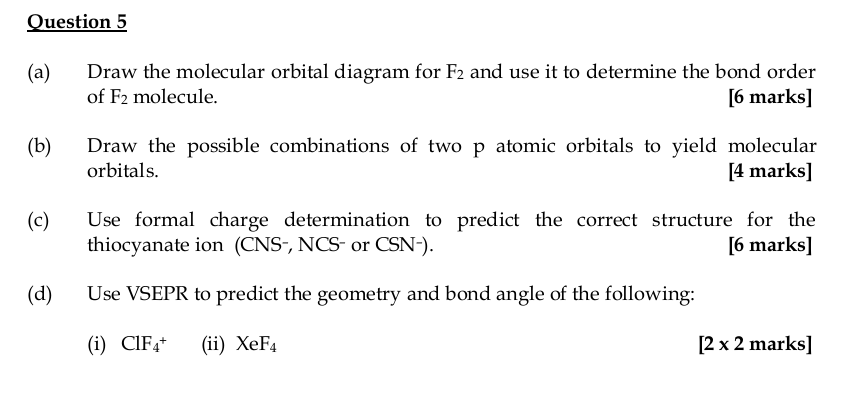 Question 5 (a) Draw the molecular orbital diagram for F2 and use it to ...