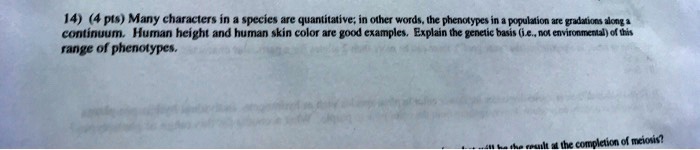 SOLVED: 14) (4 pls) Many characters in species are quantitative; in ...