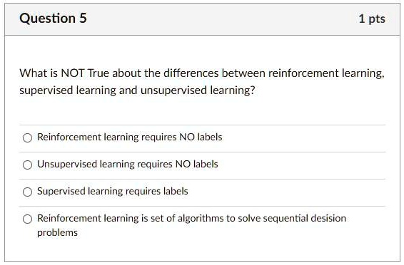 Question 5 1 pts What is NOT True about the differences between ...