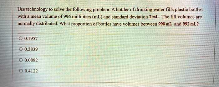 SOLVED: Use technology to solve the following problem: A bottler of ...