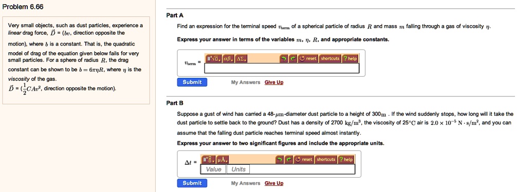 SOLVED: Problem 6.66 Part A Find an expression for the terminal speed uerm of a spherical ...