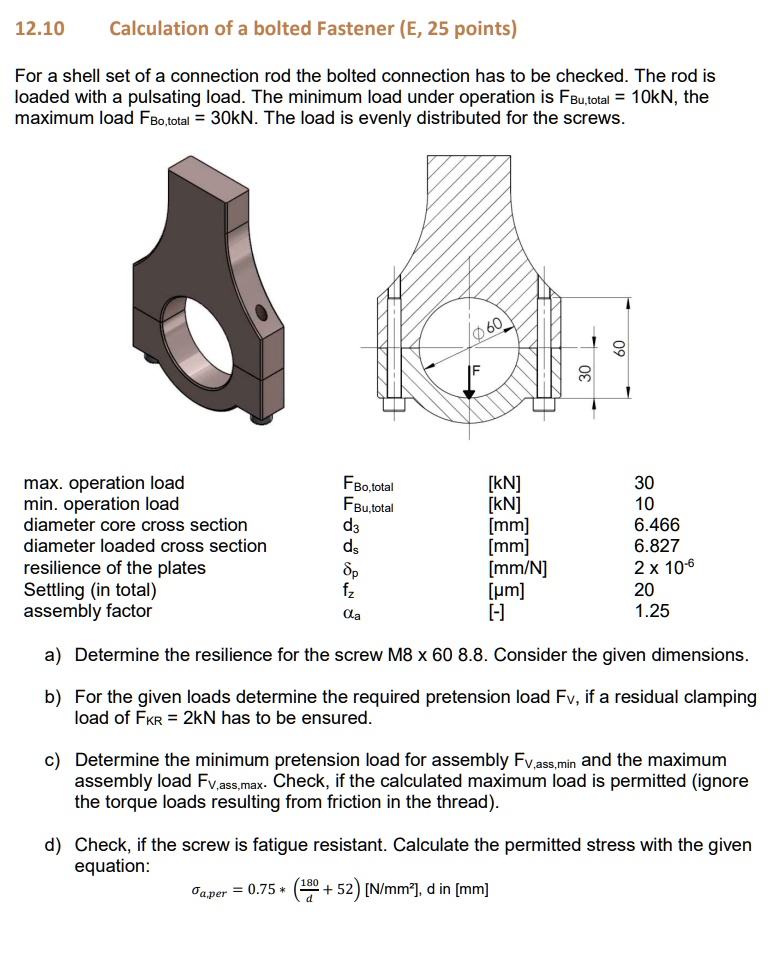 12.10 Calculation of a bolted Fastener (E, 25 points) For a shell set ...