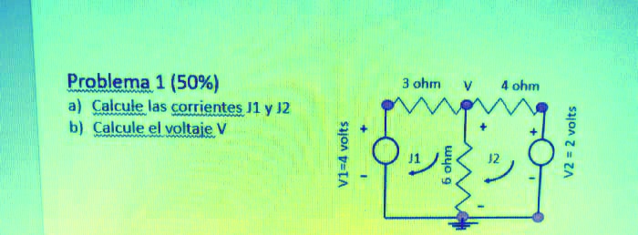 SOLVED: a) Calculate the currents J1 and J2 b) Calculate the voltage V Problema 1 (Solve ...