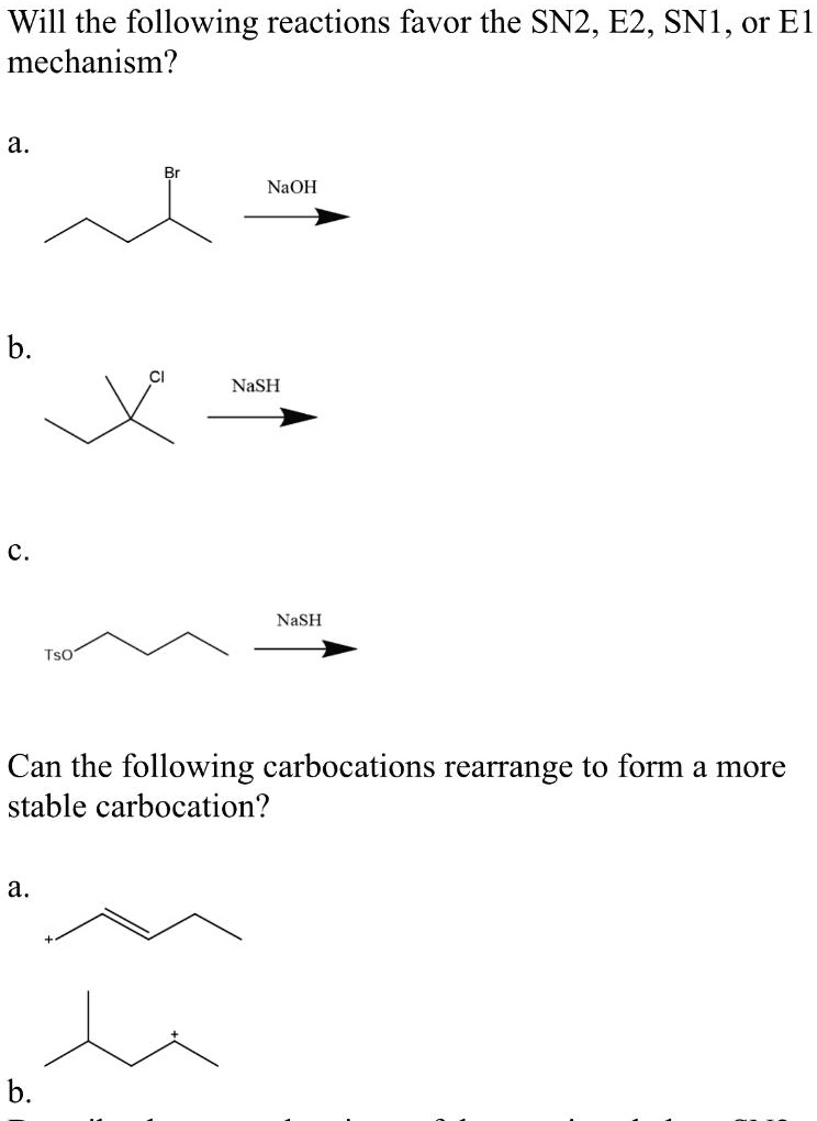 SOLVED:Will the following reactions favor the SN2, E2, SNI, or El ...