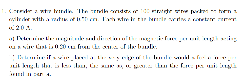 consider a wire bundle the bundle consists of 100 straight wires packed ...