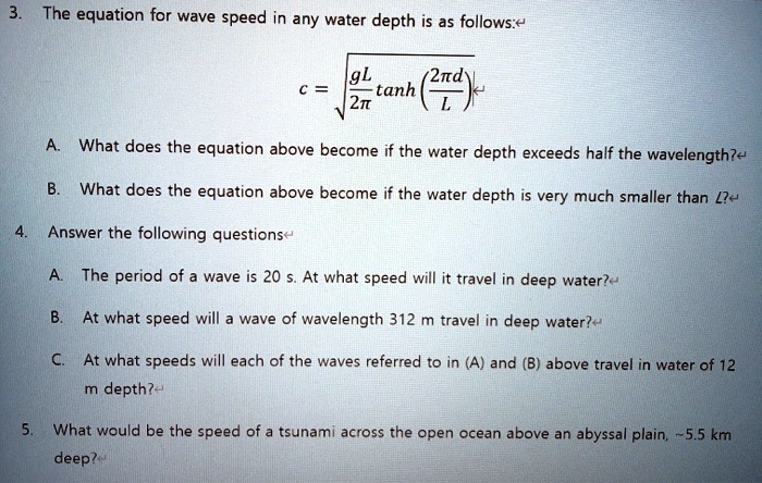 SOLVED: The equation for wave speed in any water depth is as follows:e ...