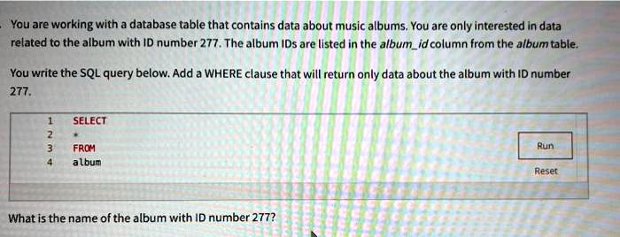 SOLVED: What would the code on SQL be? You are working with a database table that contains data ...