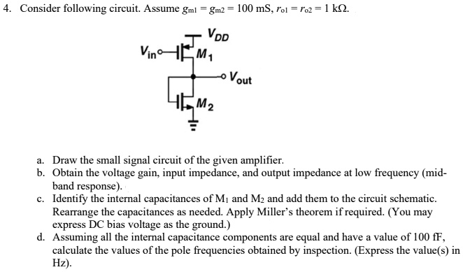 SOLVED: Consider the following circuit. Assume gml = gmz = 100 mS. Fol = Folkn. VDD = Vinc-IFm ...