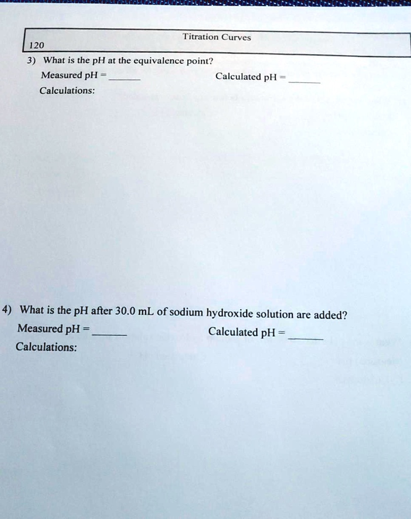 SOLVED: Titration Curves 120 3) What is the pH at the equivalence point ...