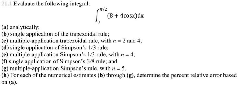 211 evaluate the following integral n2 8 4cosxdx analytically single ...