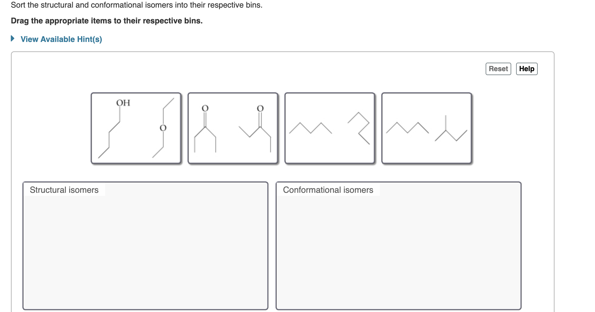 sort the structural and conformational isomers into their respective ... sort the structural and conformational isomers into their respective ...