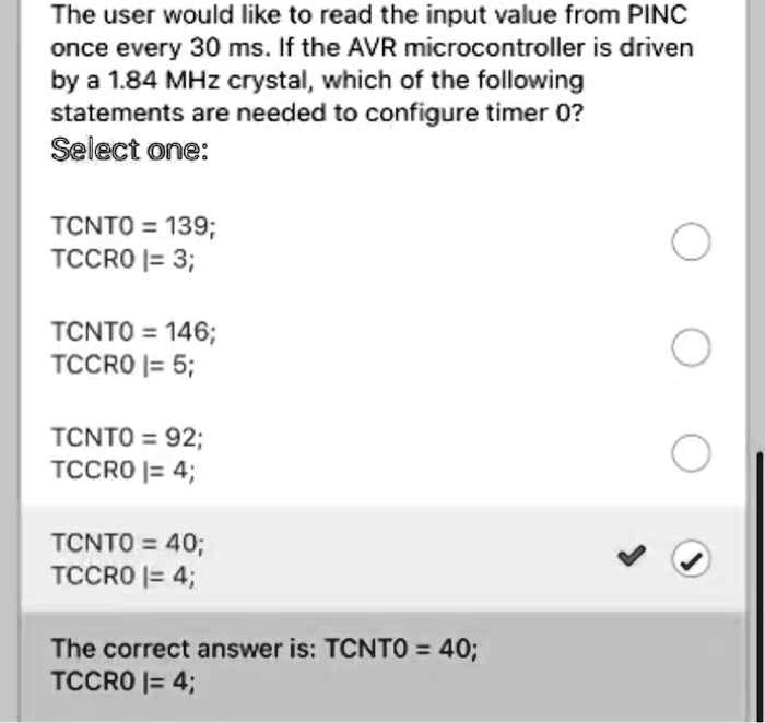 SOLVED: The user would like to read the input value from PINC once every 30 ms. If the AVR ...