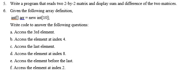 Solved Java 5 Write A Program That Reads Two 2 By 2 Matrix And Display Sum And Difference Of