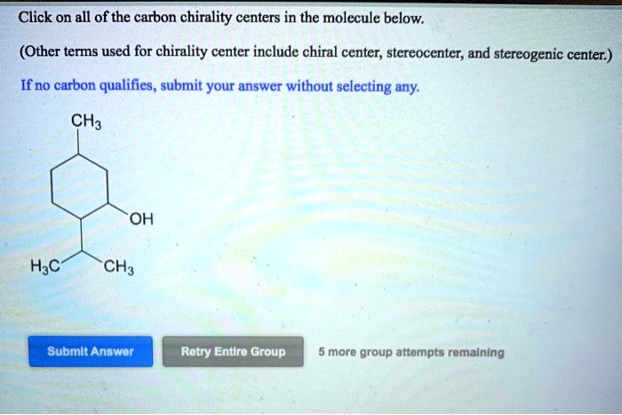 SOLVED: Click on all of the carbon chirality centers in the molecule ...