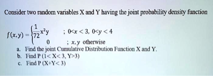 consider two random variables x and y having the joint probability density function fxy 2y 0x 3 ...