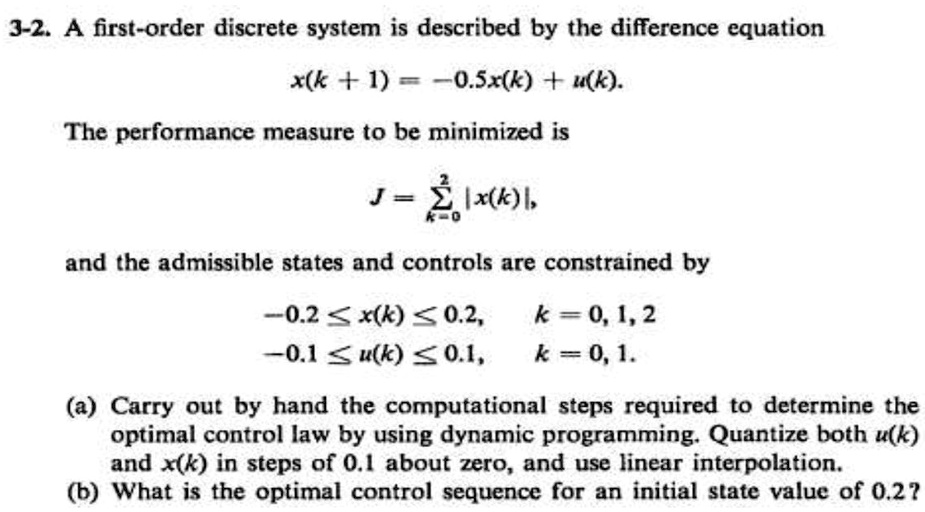 3-2. A first-order discrete system is described by the difference equation x(k+1) = -0.5x(k) + u ...