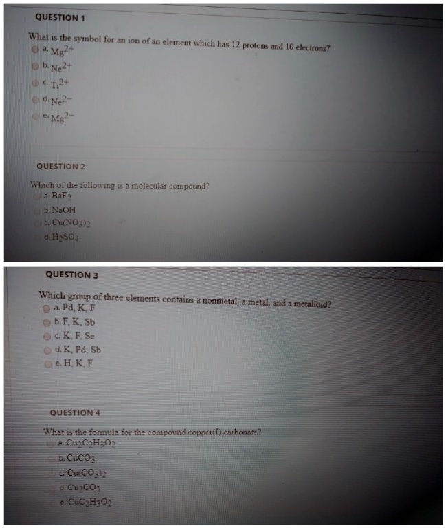 QUESTION 1 What is the symbol for an ion of an element which has 12 ...