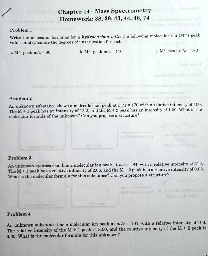 Chapter 14 - Mass Spectrometry Homework: 38, 39, 43, 44, 46, 74 Problem ...