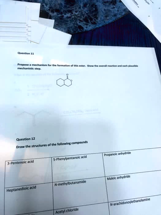 ' Proposed a mechanism for the formation of this ester. Show the ...