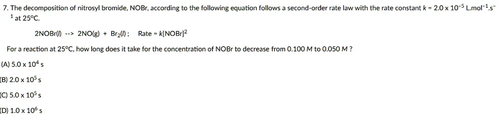 SOLVED: The decomposition of nitrosyl bromide (NOBr) according to the ...