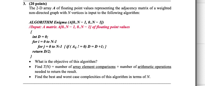 Solved Algorithm Enigmaa 0n 10n 1 Input A Matrix A 0n 10n 1 Of Floating Point 
