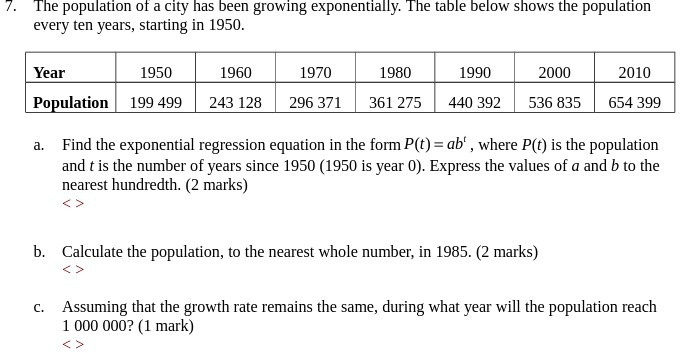 the population of a city has been growing exponentially the table below ...
