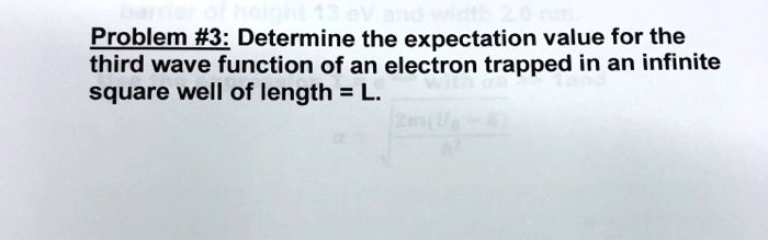 Solved Problem 3 Determine The Expectation Value For The Third Wave