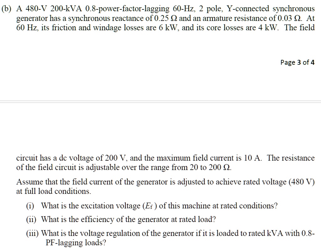 SOLVED: (b) A 480-V 200-kVA 0.8-power-factor-lagging 60-Hz, 2 pole, Y ...