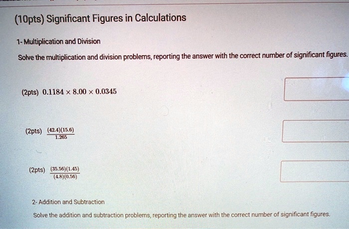 SOLVED:(1Opts) Significant Figures in Calculations 1-Multiplication and ...