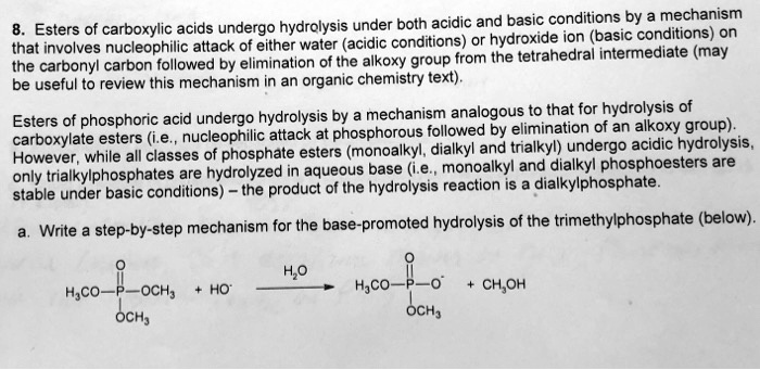 esters of carboxylic acids undergo hydrolysis under both acidic and ...