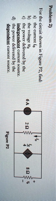 Problem 2) For the circuit shown in Figure P2, find: a) the current i0 ...