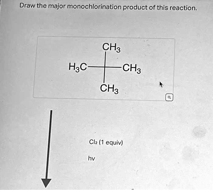 SOLVED: Draw the major monochlorination product of this reaction. H3C CH3 hv CH3 CH3 Cl2 (1 ...