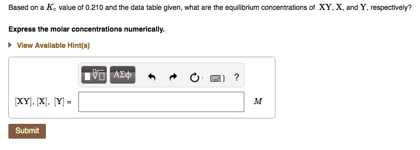 based on a kc value of 0210 and the data table given what are the equilibrium concentrations of ...