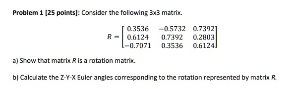 problem 25 points consider the following 3x3 matrix 03536 r 06124 07071 ...