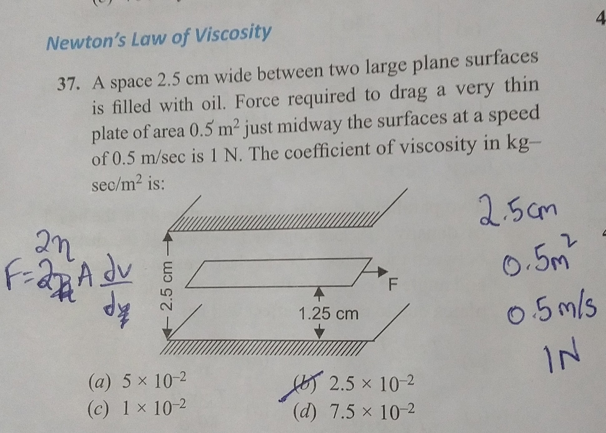 Newton's Law of Viscosity 37. A space 2.5 cm wide between two large ...