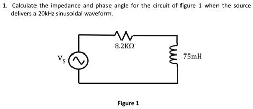SOLVED: Calculate the impedance and phase angle for the circuit of ...