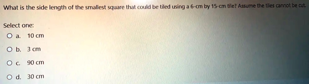 SOLVED: What is the side length of the smallest square that could be ...