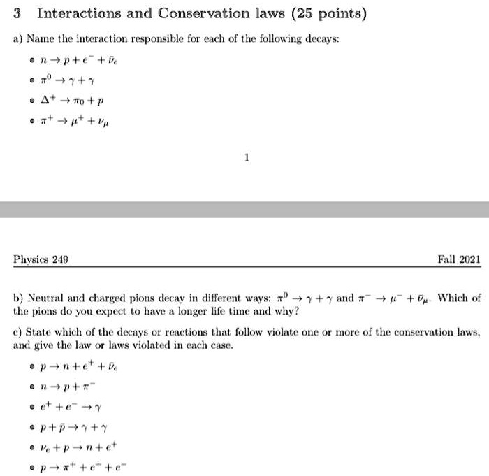 VIDEO solution: Interactions and Conservation Laws (25 points) a) Name ...