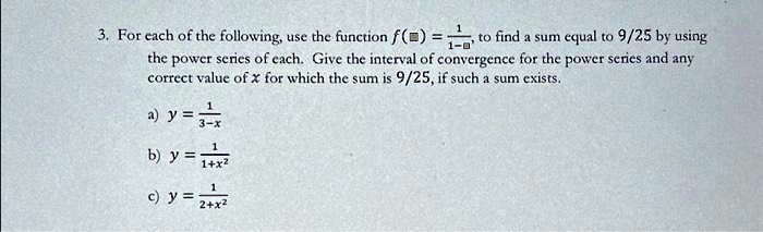 SOLVED: 3. For each of the following, use the function f() = to find a sum equal to 9/25 by ...