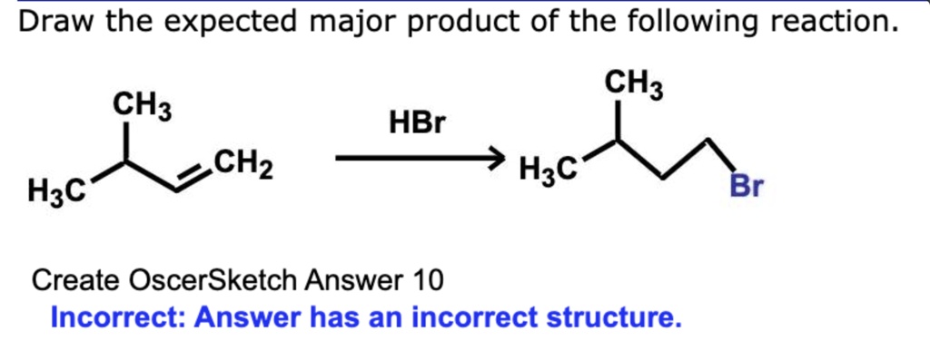 SOLVED: Draw the expected major product of the following reaction. CH3 CH3 HBr CHz H3C - H3C" Br ...