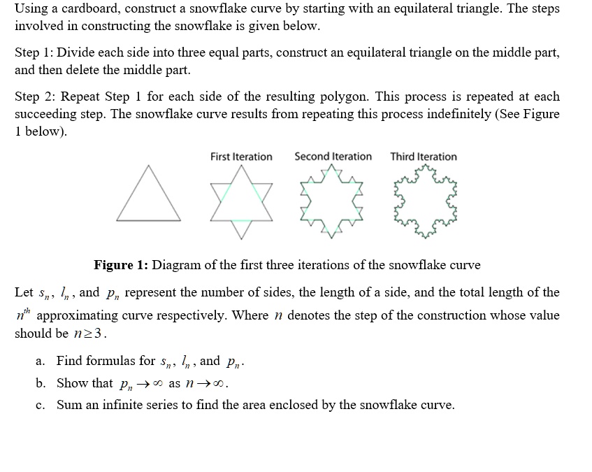 Using a cardboard, construct a snowflake curve by starting with an ...