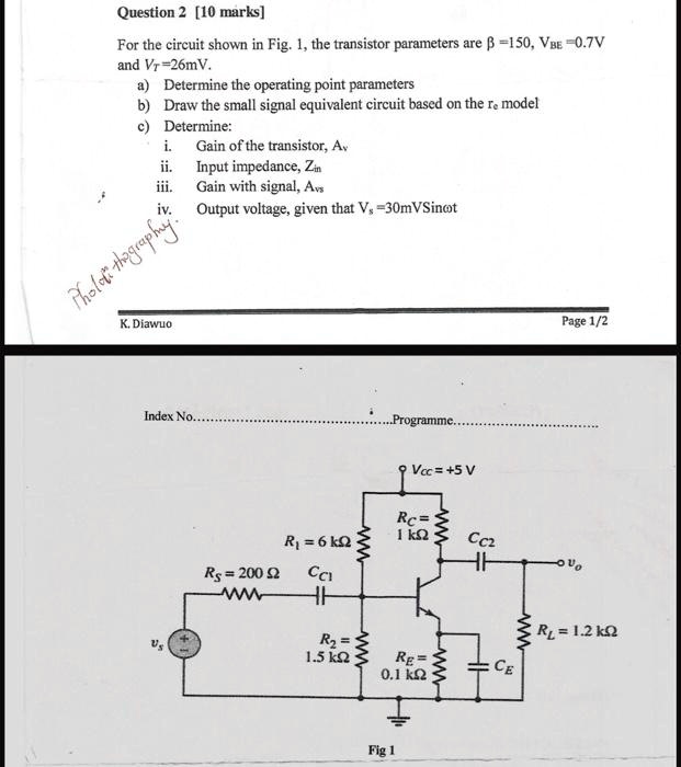 SOLVED: For the circuit shown in Fig, the transistor parameters are B = 150, Vbe = 0.7V, and Vr ...