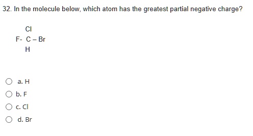 SOLVED: In the molecule below, which atom has the greatest partial ...