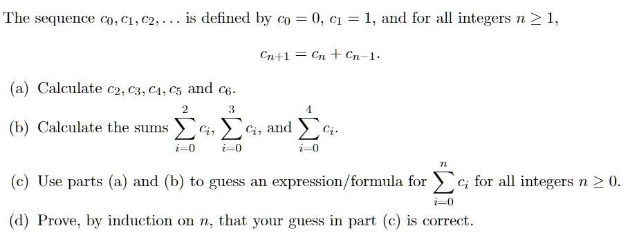 the sequence c c1c2 is defined by c0 0 c1 1 and for all integers n z 1 cn1 cn cn 1 calculate c2 ...