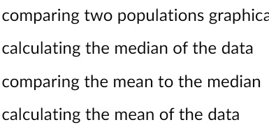 SOLVED: Boxplots are most useful for ? comparing two populations graphic calculating the median ...