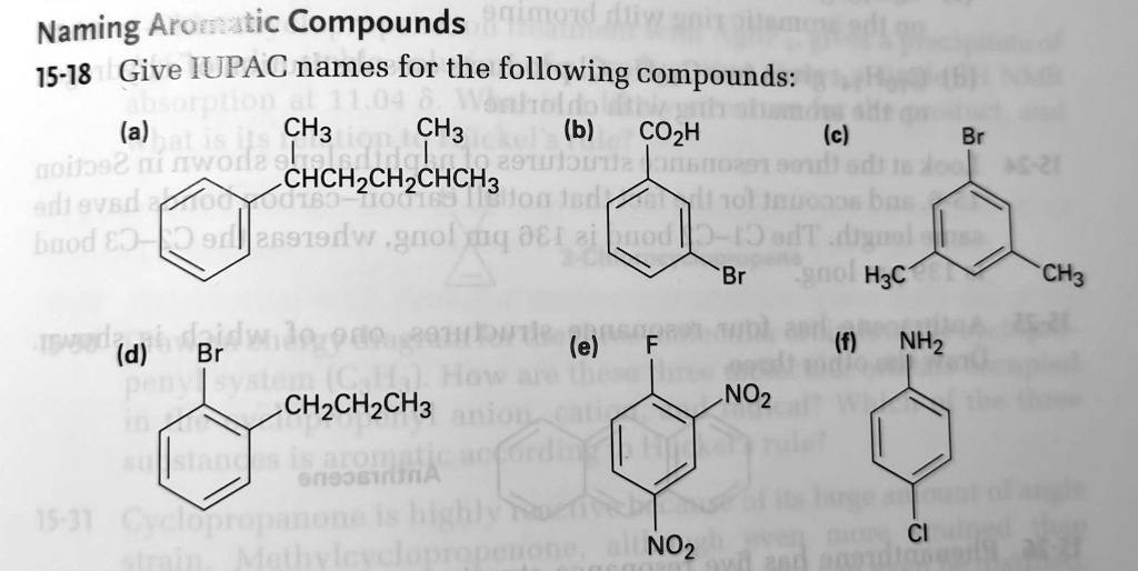SOLVED: Texts: Naming Aromatic Compounds 15-18 Give IUPAC names for the following compounds: (a ...