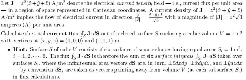 SOLVED: Let J = (zc + y + z) A/m denote the electrical current density ...