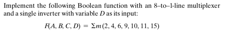 Implement The Following Boolean Function With An 8 To 1 Line 6833