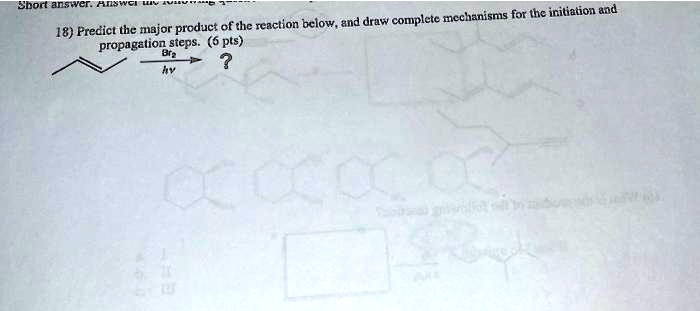 SOLVED: Predict the major product of the reaction below, and draw a complete mechanism for the ...